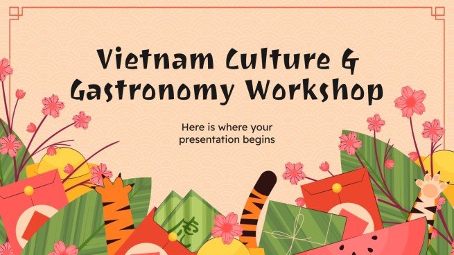Vietnam Culture & Gastronomy Workshop | Google Slides & PPT