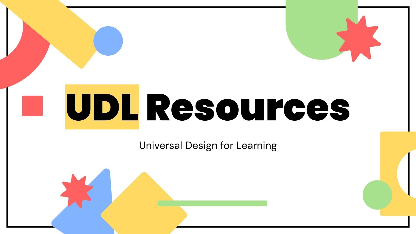 UDL Resources | Google Slides & PowerPoint