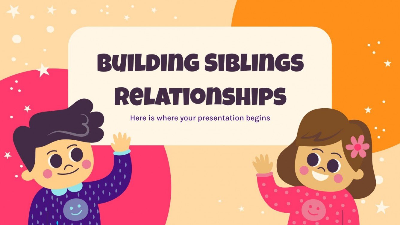 Building Siblings Relationships | Google Slides & PPT template