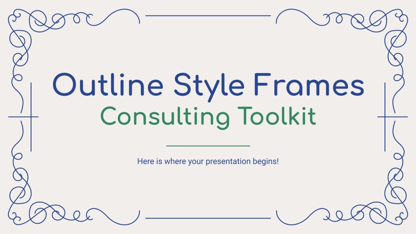 Outline Style Frames Consulting Toolkit | Google Slides