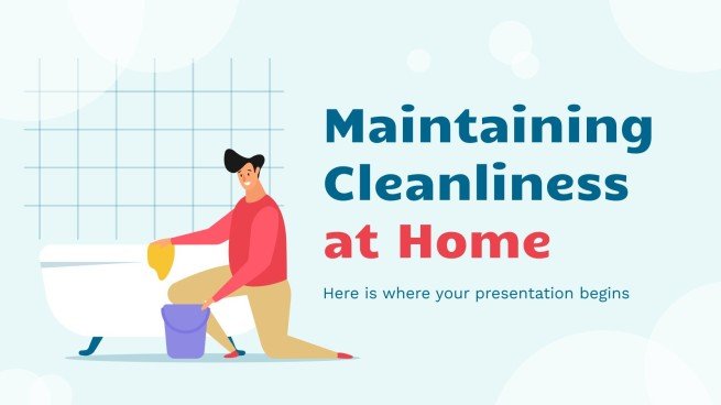 Maintaining Cleanliness at Home | Google Slides & PowerPoint