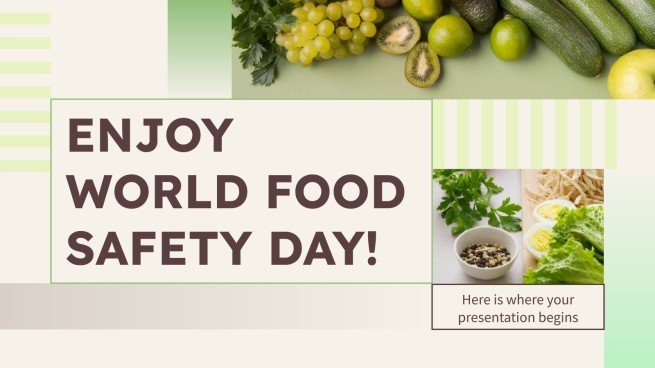 Enjoy World Food Safety Day! | Google Slides & PPT