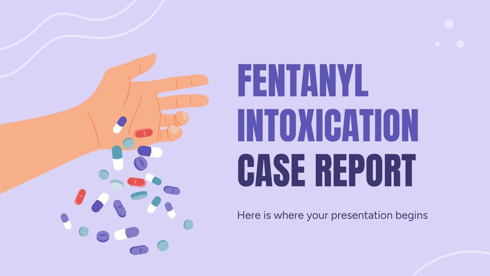 Fentanyl Intoxication Case Report | Google Slides & PPT
