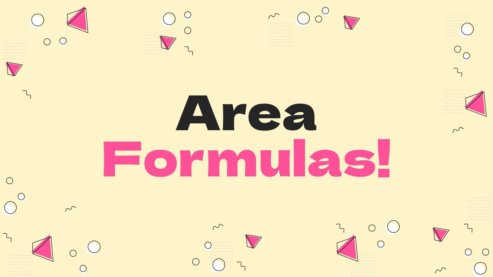 Area Formulas! | Google Slides & PowerPoint Template