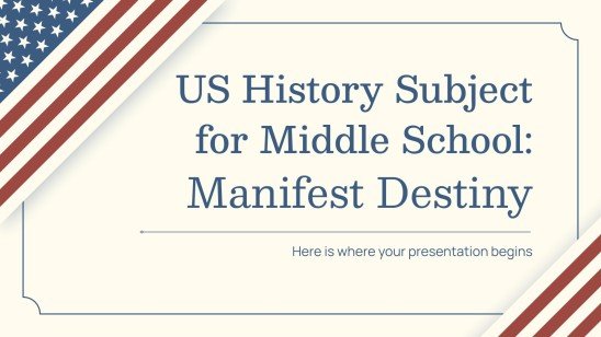 US History: Manifest Destiny | Google Slides & PowerPoint