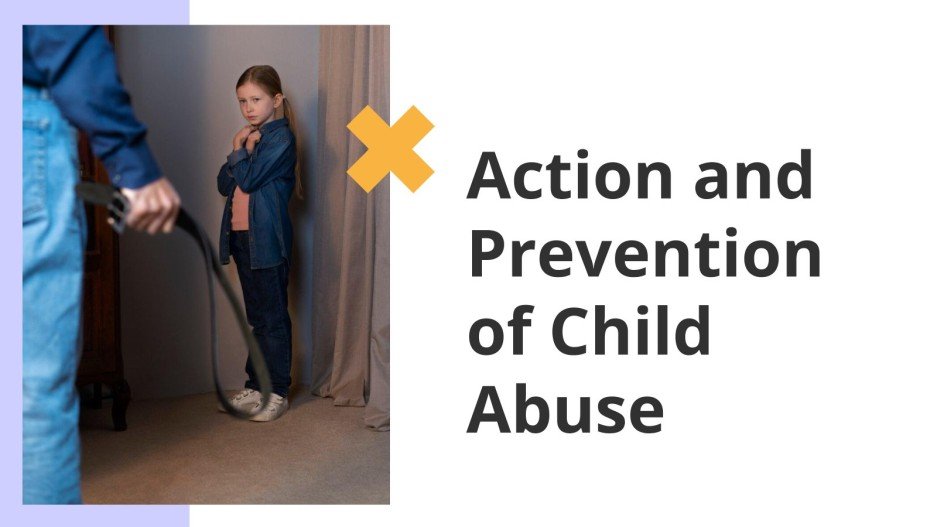 Action and Prevention of Child Abuse | Google Slides & PPT