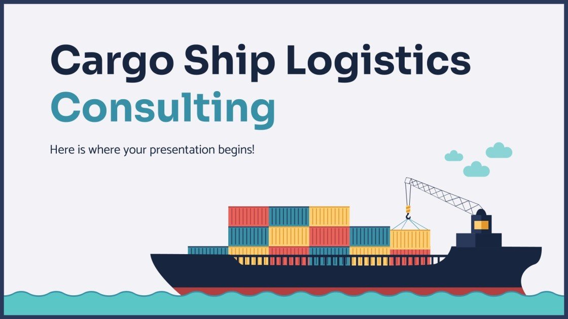Cargo Ship Logistics Consulting | Google Slides & PPT