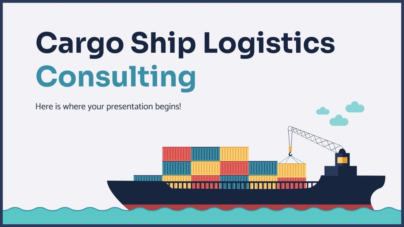 Cargo Ship Logistics Consulting | Google Slides & PPT