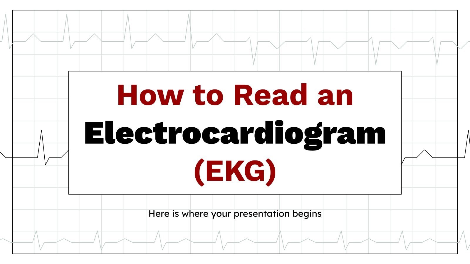 How to Read an Electrocardiogram (EKG) | Google Slides