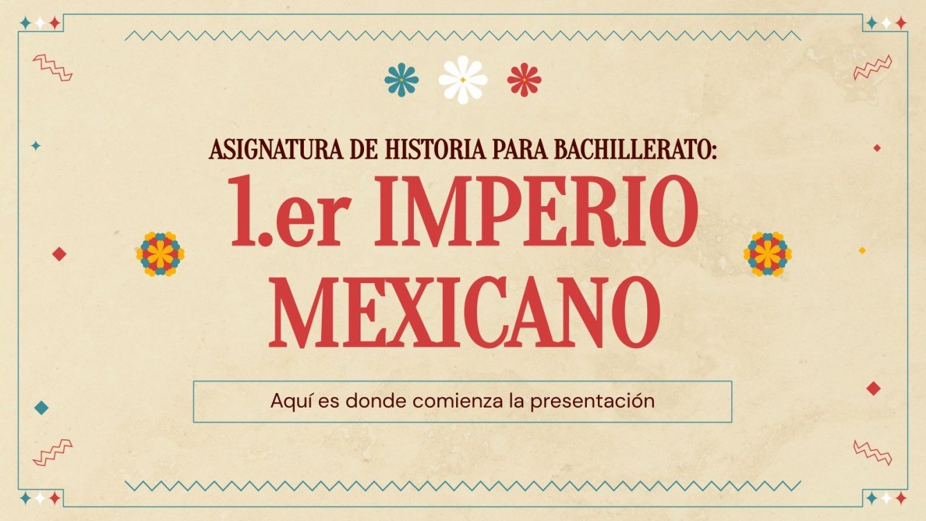 History: First Mexican Empire | Google Slides & PPT