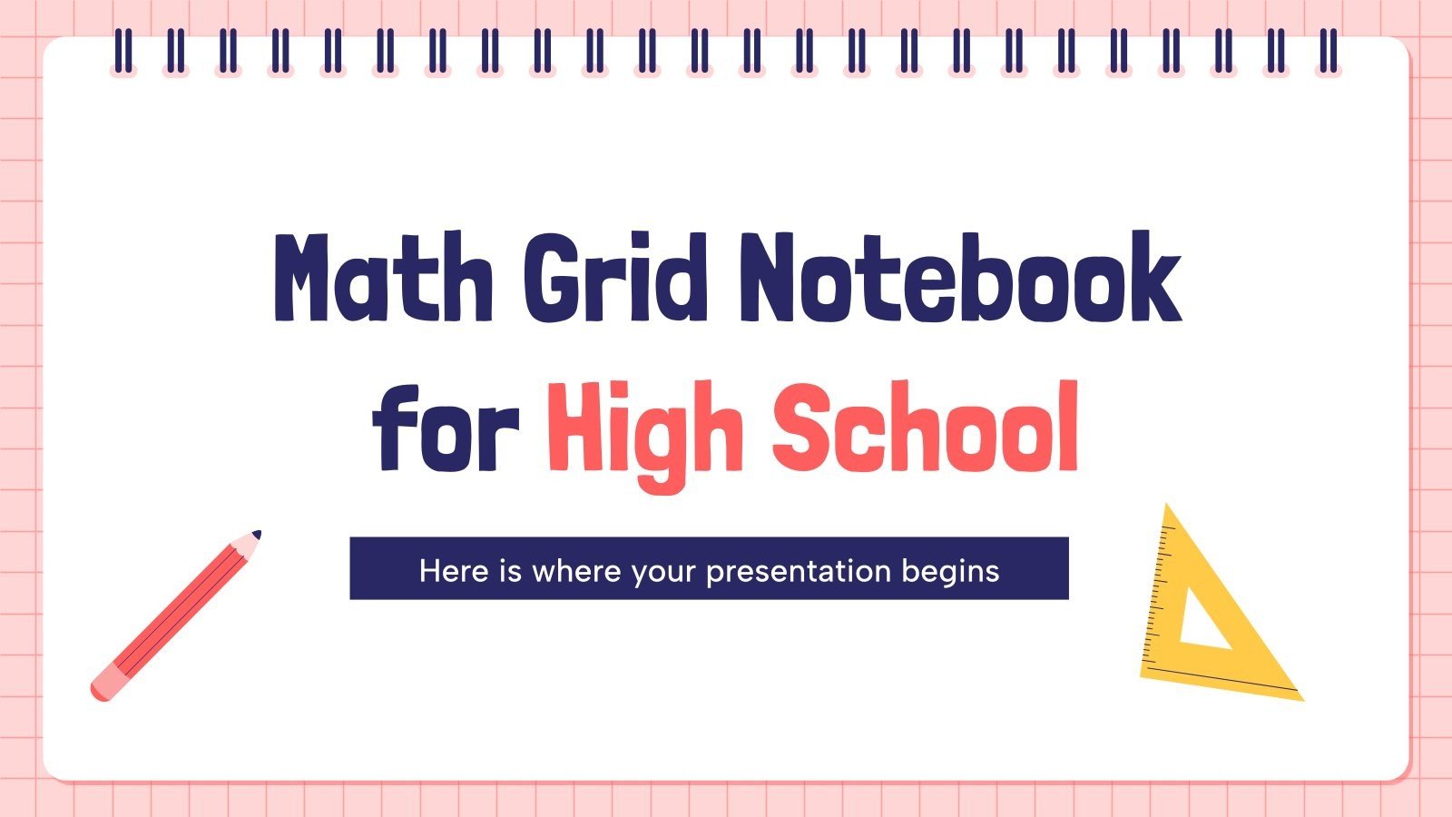 Math Grid Notebook for High School | Google Slides & PPT