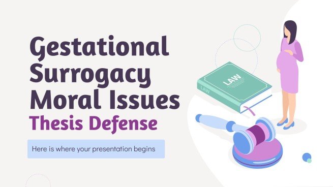 Gestational Surrogacy Moral Issues - Thesis Defense