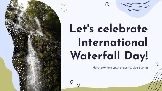 Let's Celebrate International Waterfall Day! | Google Slides