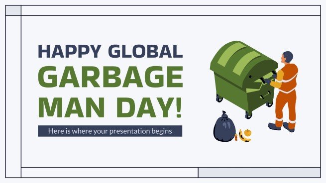 Happy Global Garbage Man Day! | Google Slides & PPT