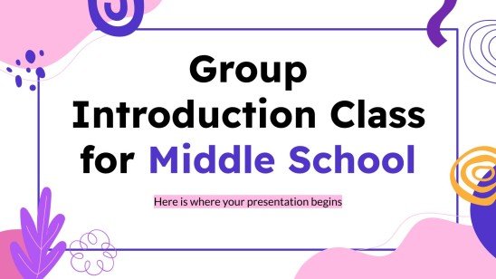 Group Introduction Class for Middle School | Google Slides