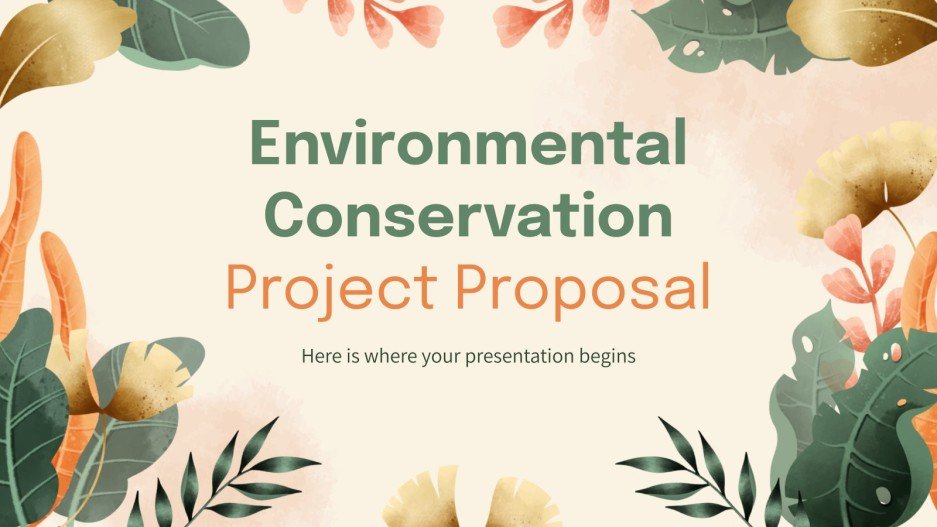 Environmental Conservation Project Proposal | Google Slides