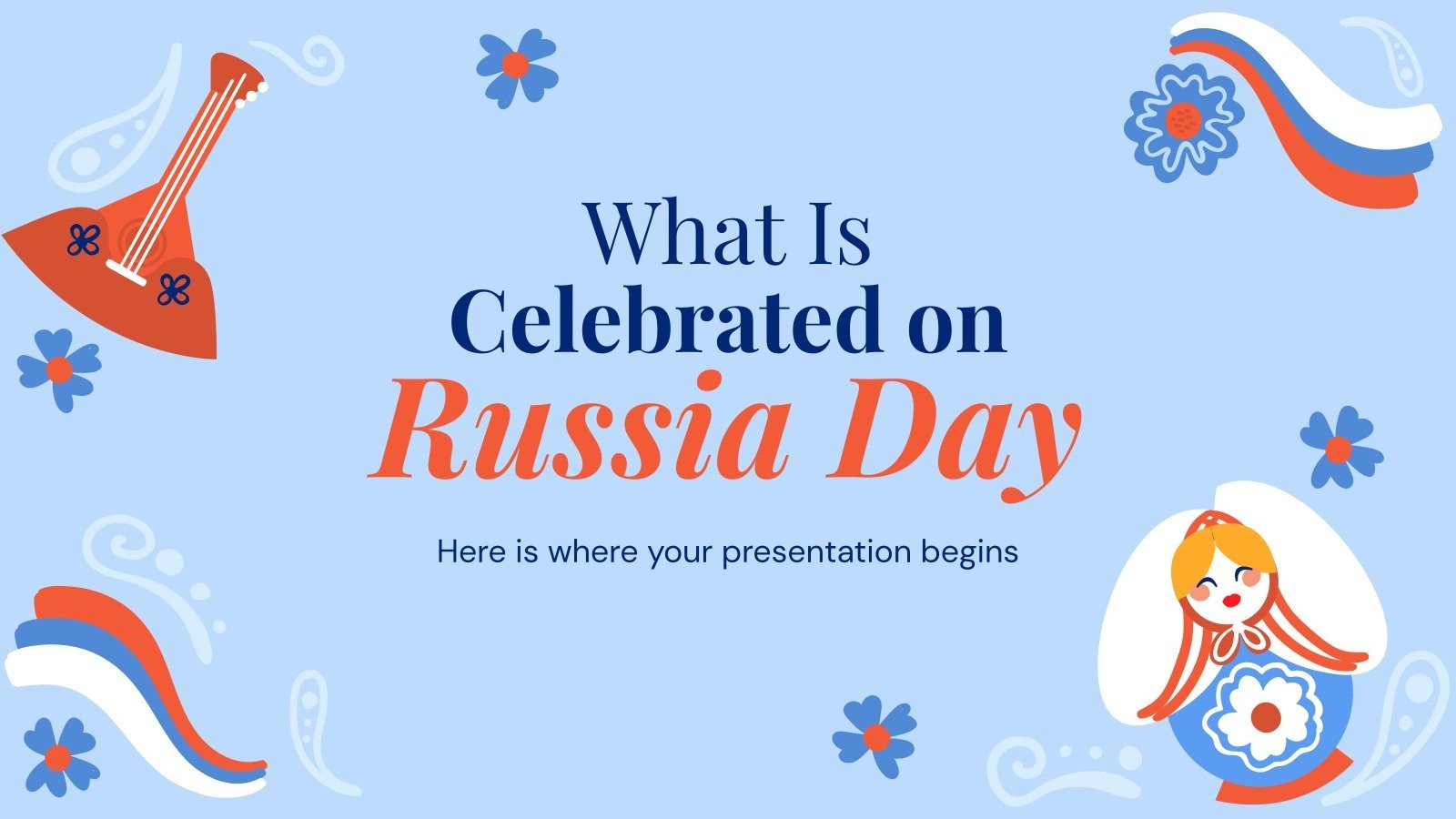What Is Celebrated on Russia Day | Google Slides & PPT
