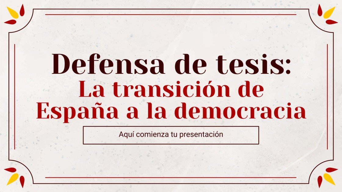Spain's Transition to Democracy Thesis Defense