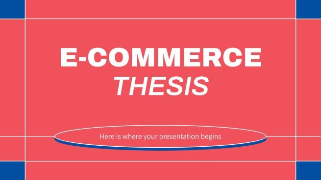 E-commerce Thesis | Google Slides & PowerPoint