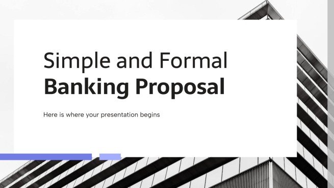 Simple and Formal Banking Proposal | Google Slides