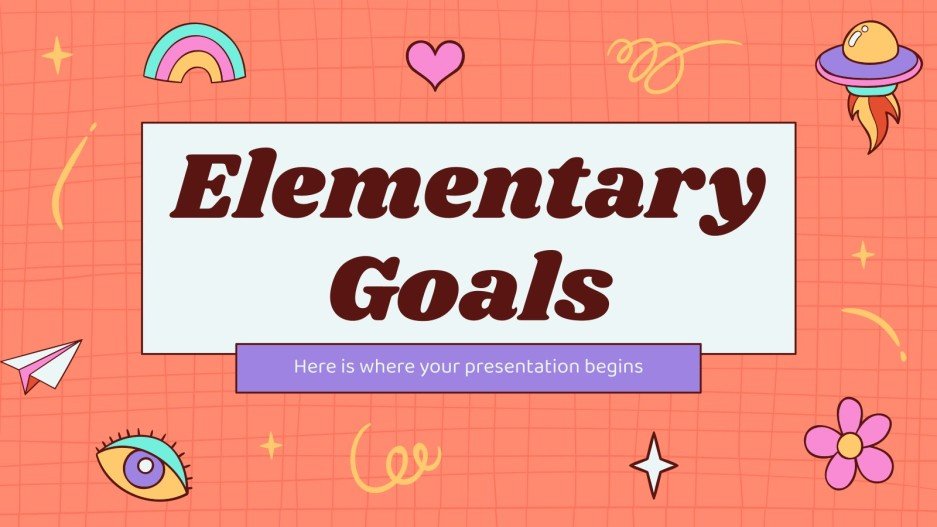 Elementary Goals | Google Slides & PPT