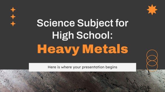 Science for High School: Heavy Metals | Google Slides