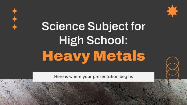 Science for High School: Heavy Metals | Google Slides