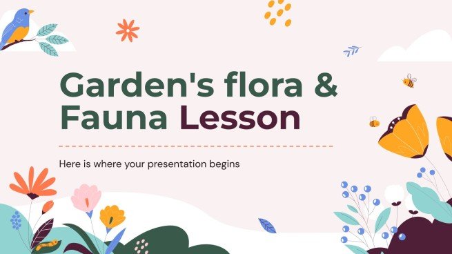 Garden's Flora & Fauna Lesson | Google Slides & PowerPoint