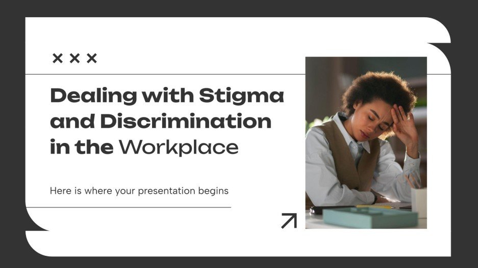 Dealing with Stigma and Discrimination in the Workplace