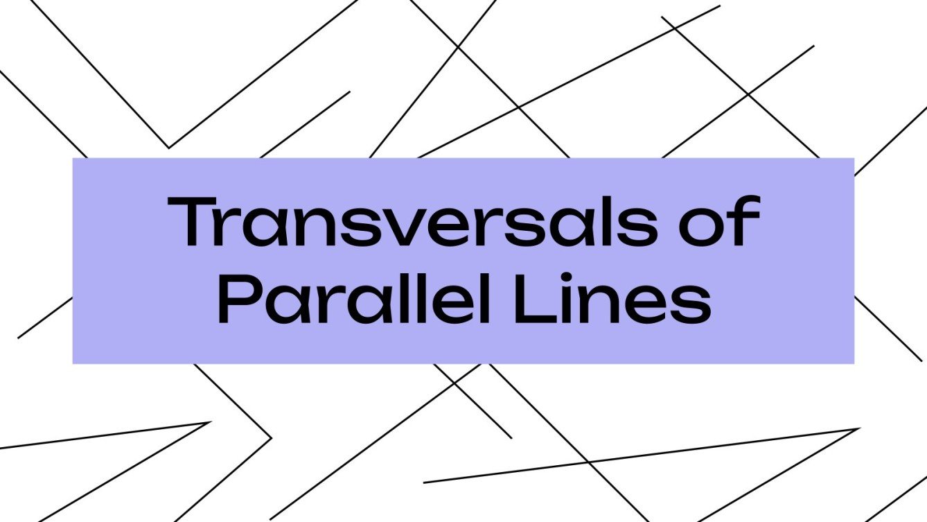 Transversals of Parallel Lines | Google Slides & PowerPoint