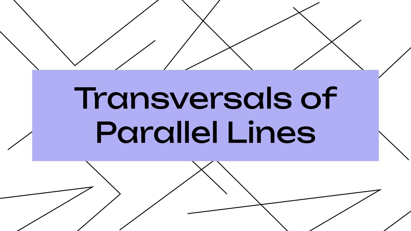 Transversals of Parallel Lines | Google Slides & PowerPoint