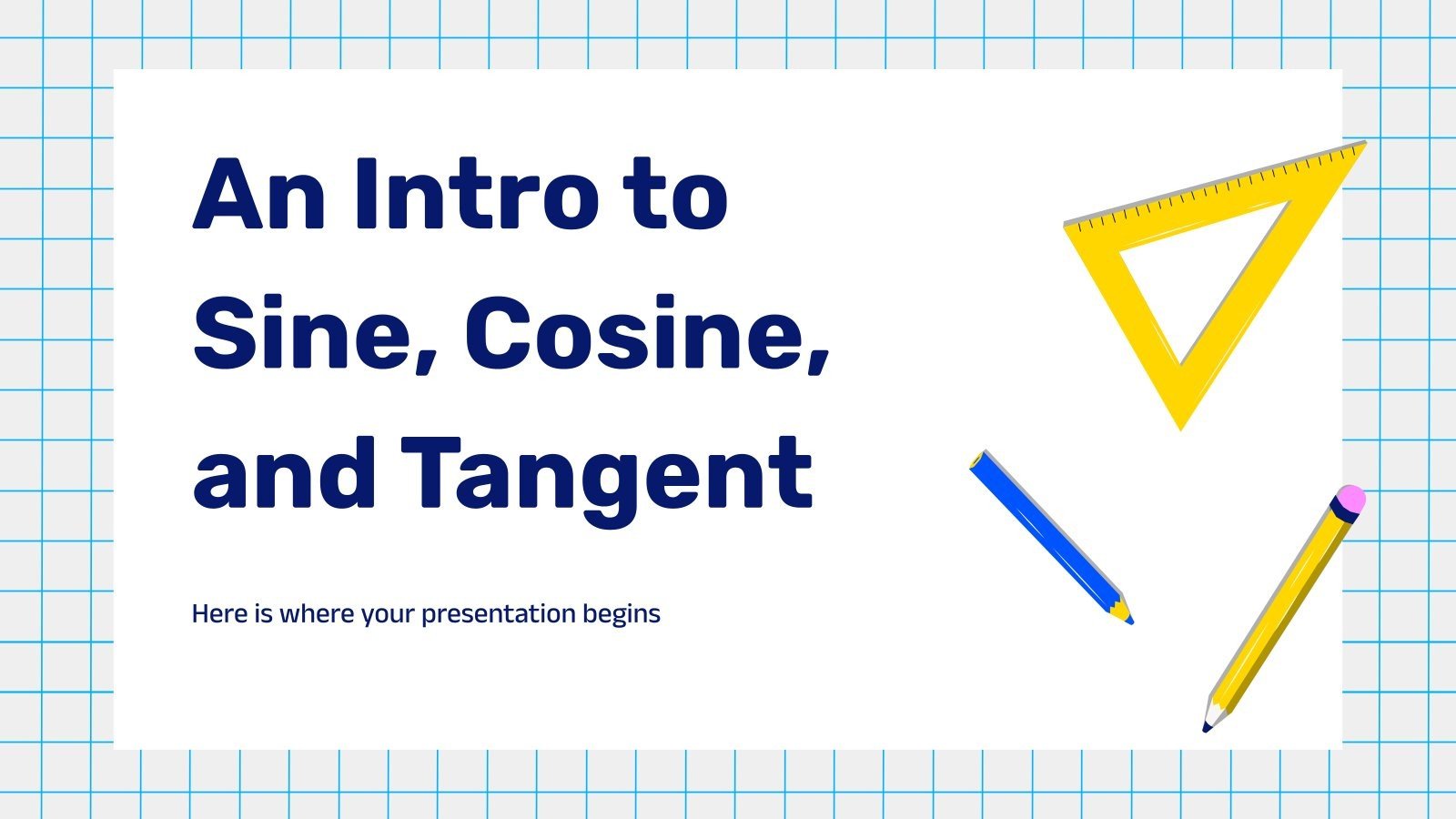 An Intro to Sine, Cosine, and Tangent | Google Slides & PPT