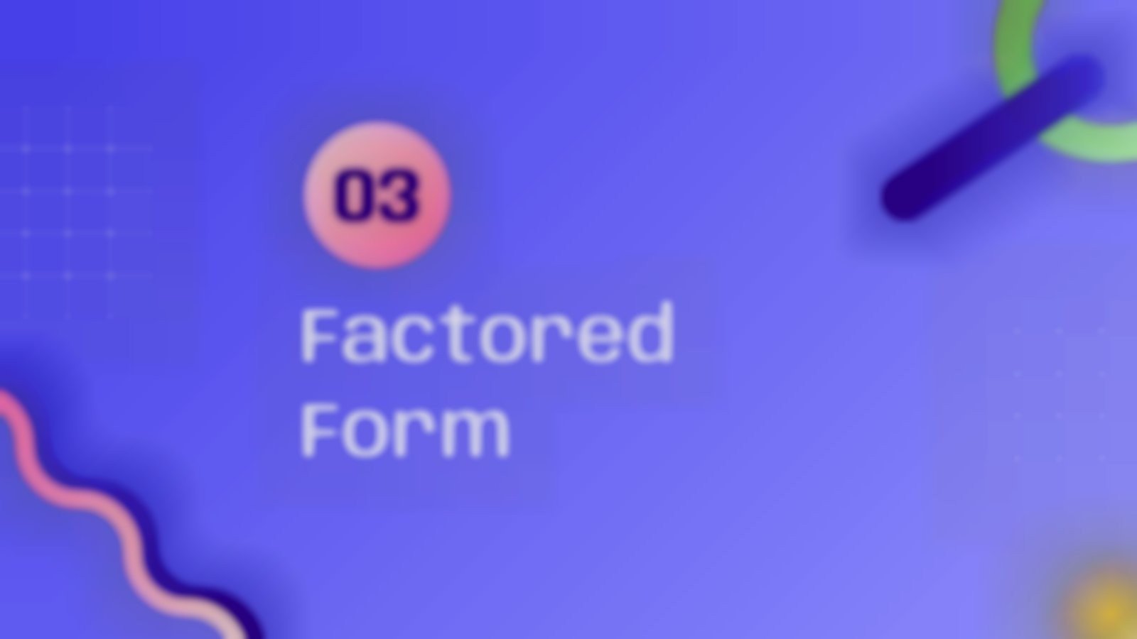 The 3 Forms of Quadratic Functions | Google Slides & PPT