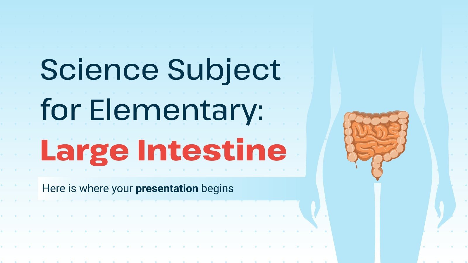 Science for Elementary: Large Intestine | Google Slides