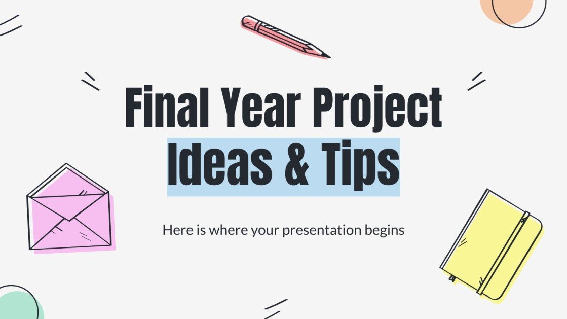 Final Year Project Ideas & Tips | Google Slides & PowerPoint
