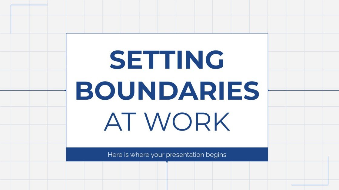 Setting Boundaries at Work | Google Slides & PowerPoint
