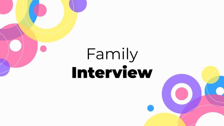 Family interview | Google Slides & PowerPoint