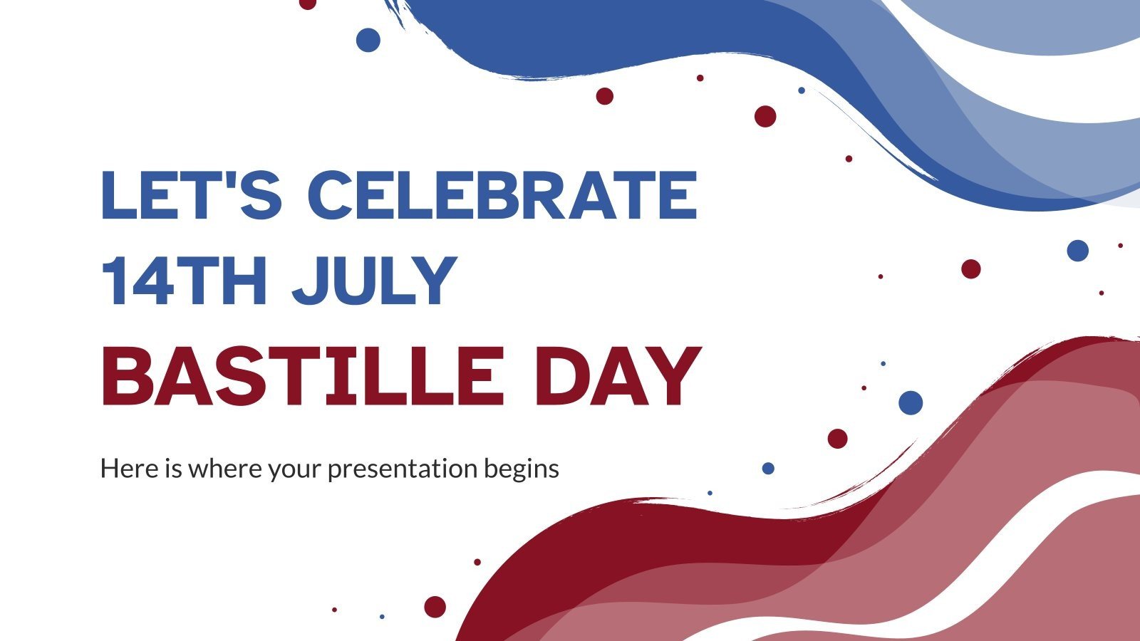 Let's Celebrate 14th July Bastille Day!