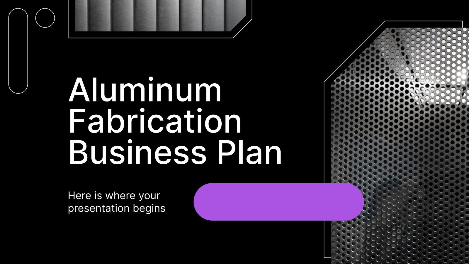 Aluminum Fabrication Business Plan | Google Slides & PPT