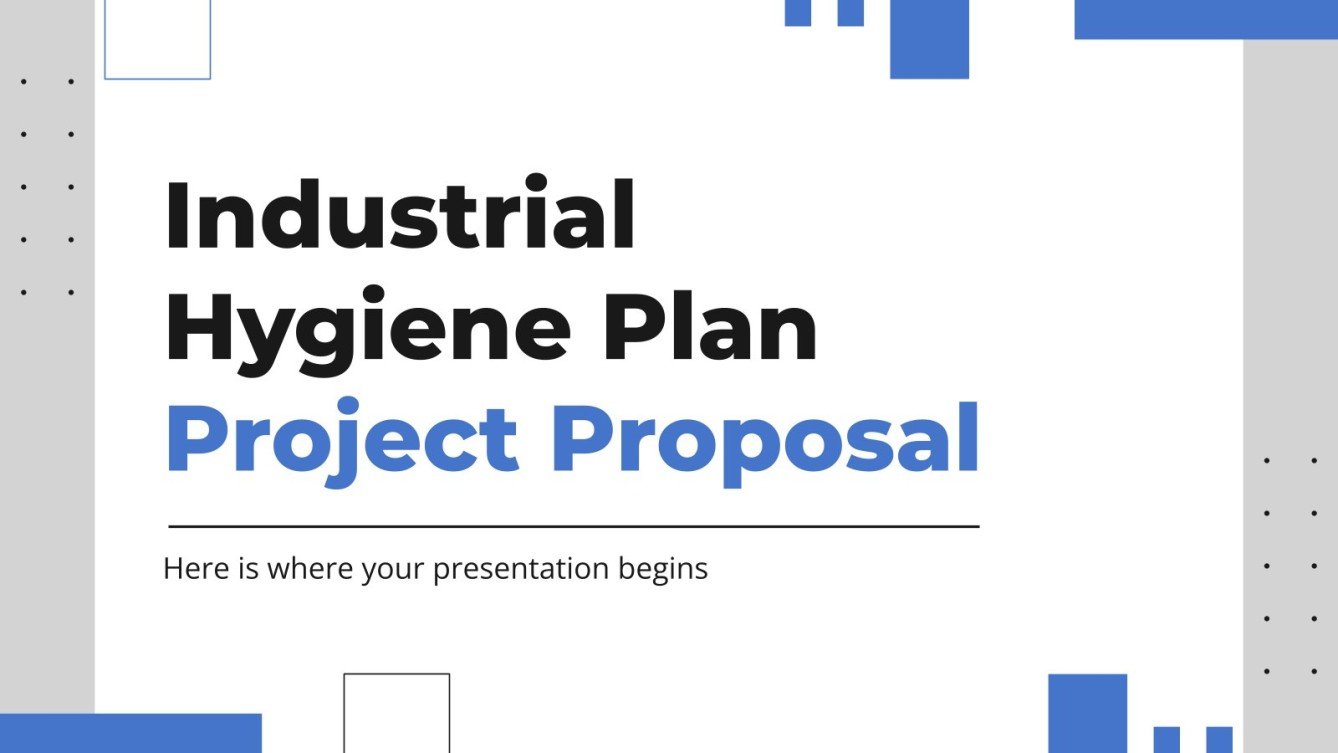 Industrial Hygiene Plan Project Proposal | Google Slides