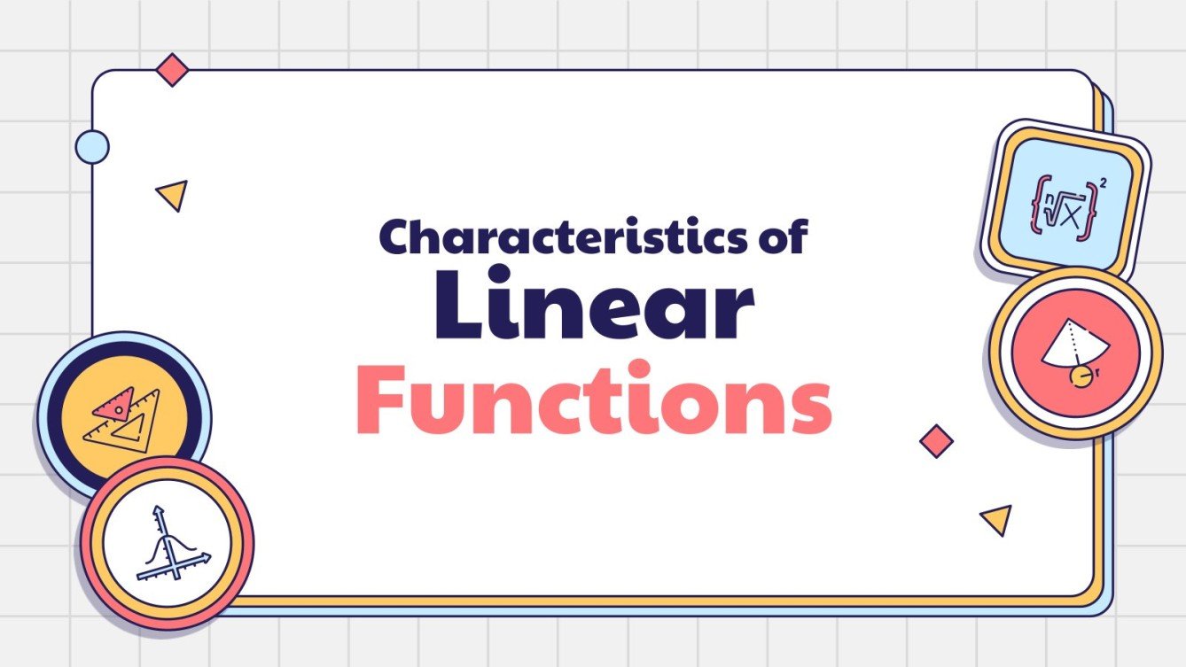 Characteristics of Linear Functions | Google Slides & PPT