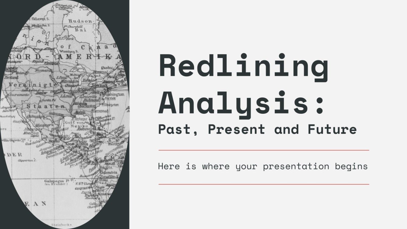 Redlining Analysis: Past, Present and Future | Google Slides
