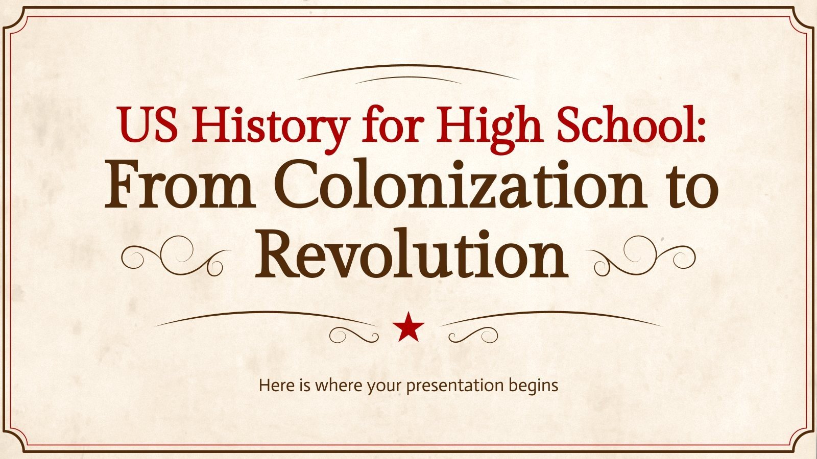 US History for High School: From Colonization to Revolution