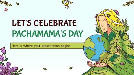 Vamos a celebrar el Día de la Pachamama | Google Slides
