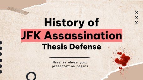 History of JFK Assassination Thesis Defense | Google Slides