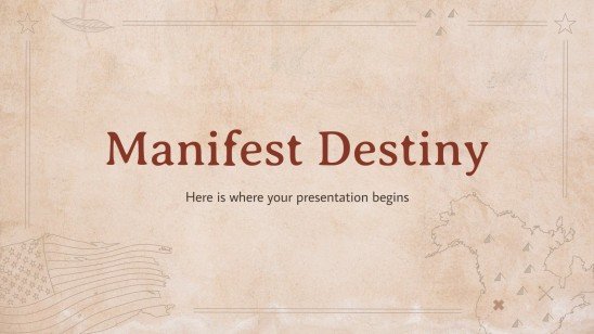 Manifest Destiny | Google Slides & PowerPoint template