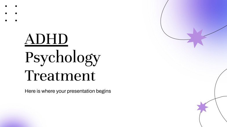 ADHD Psychology Treatment | Google Slides & PowerPoint