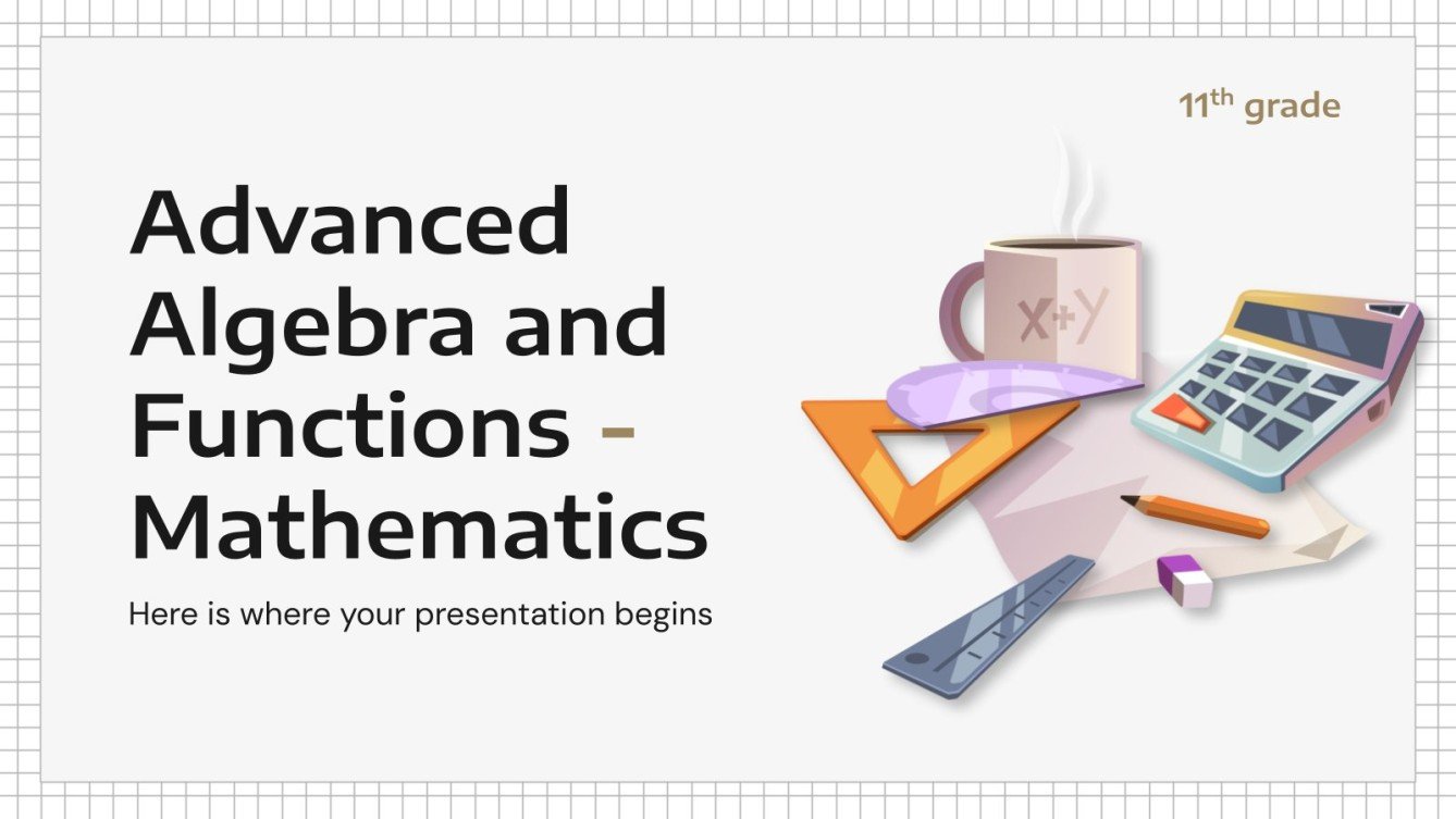 Advanced Algebra and Functions - Mathematics - 11th grade