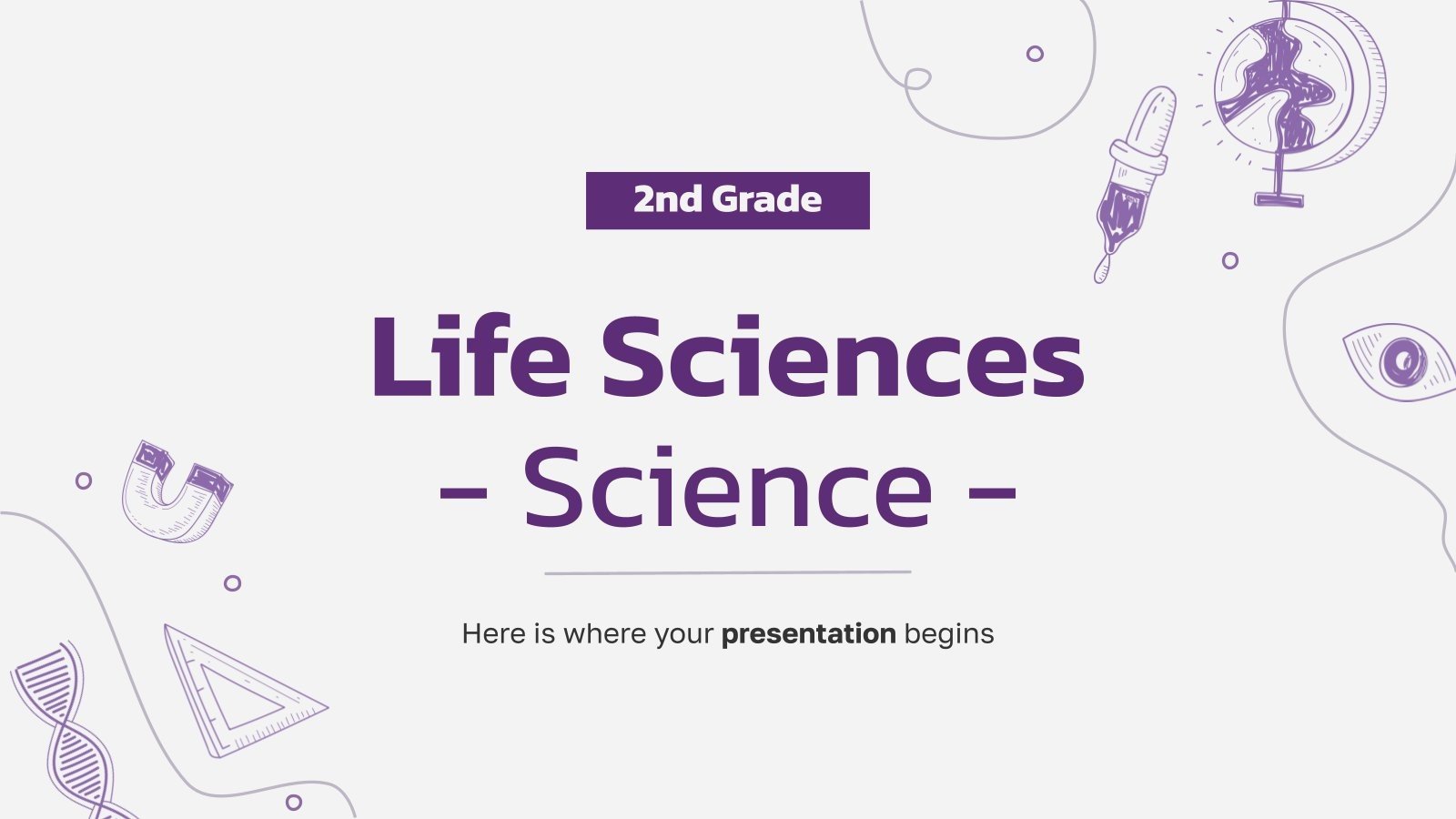 Life Sciences - Science - 2nd Grade | Google Slides & PPT