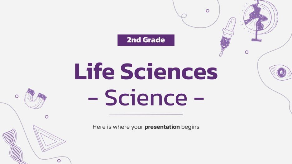 Life Sciences - Science - 2nd Grade | Google Slides & PPT